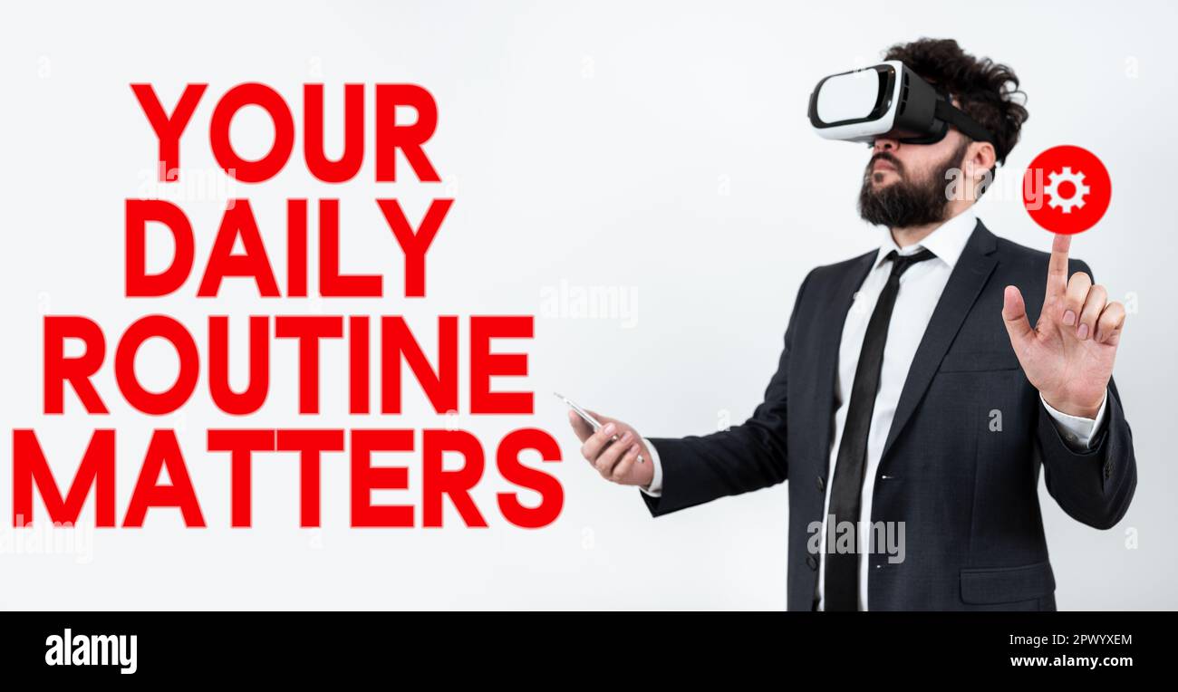 Inspiration showing sign Your Daily Routine Matters, Word Written on ...