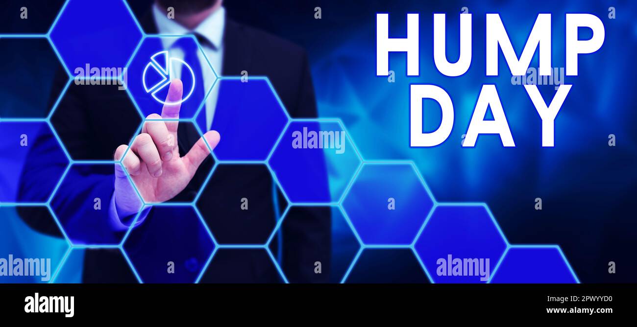 Conceptual display Hump Day, Concept meaning climbing a proverbial hill ...