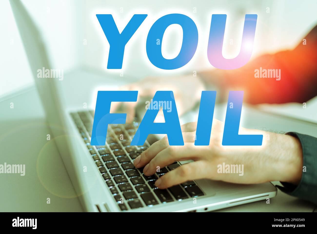 Conceptual display You Fail, Word Written on not able to live up to ...