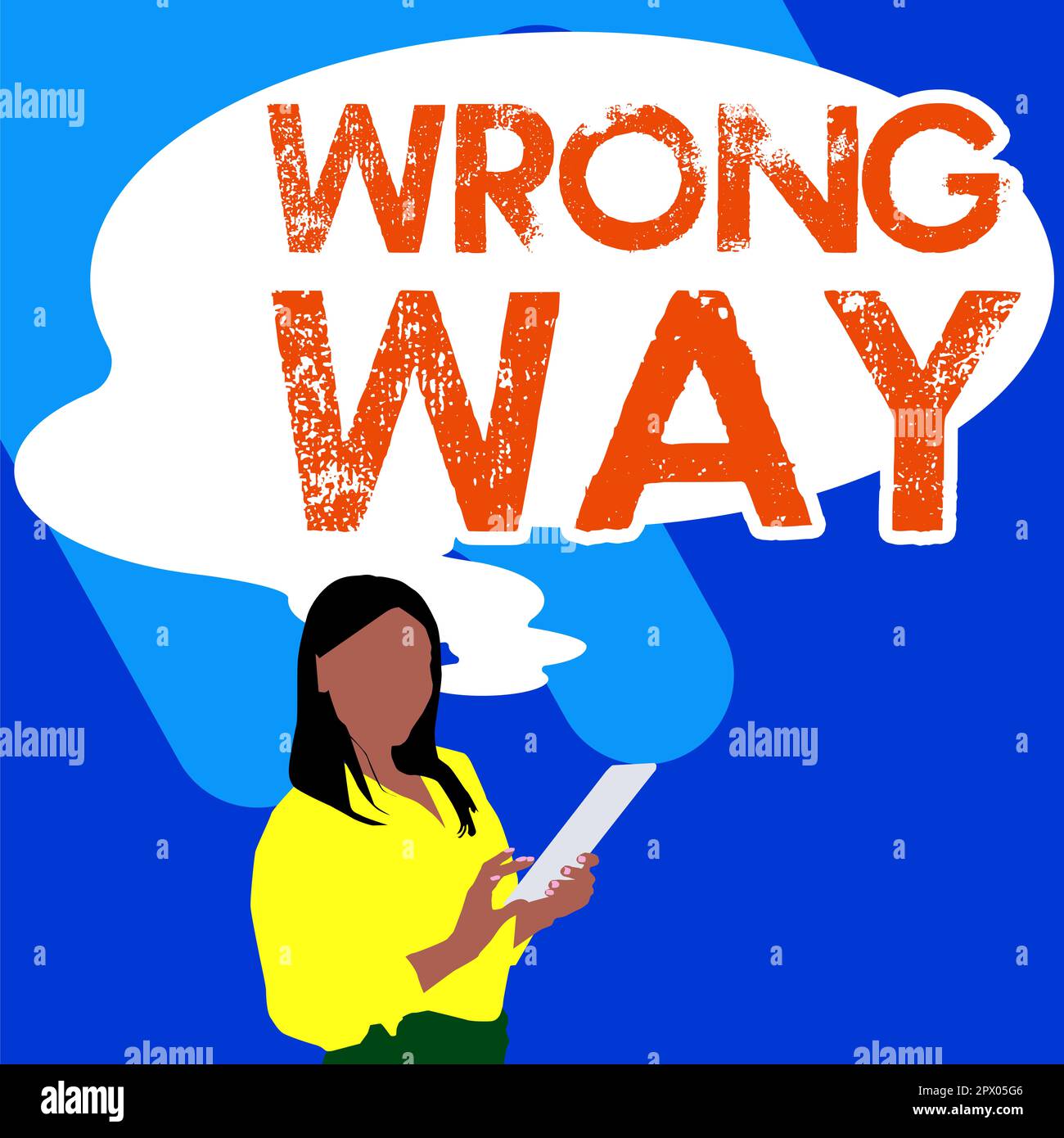 Sign displaying Wrong Way, Word for taking an unsuitable or undesirable ...