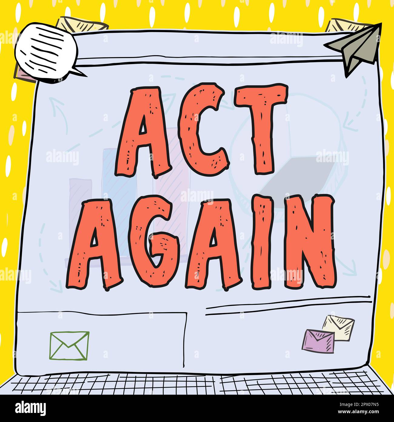 Conceptual caption Act Again, Word Written on do something for a ...