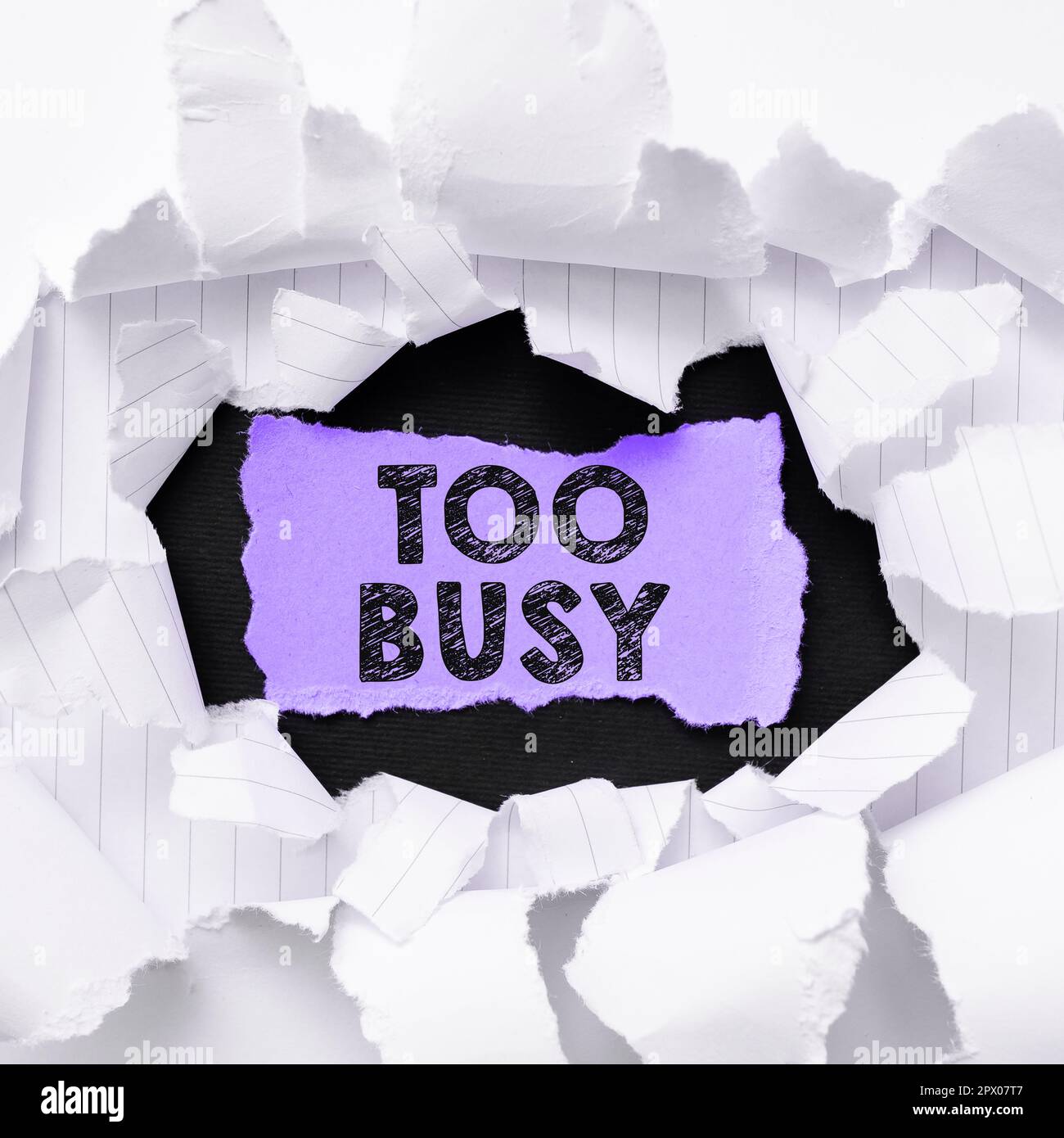 Handwriting text Too Busy, Conceptual photo No time to relax no idle ...