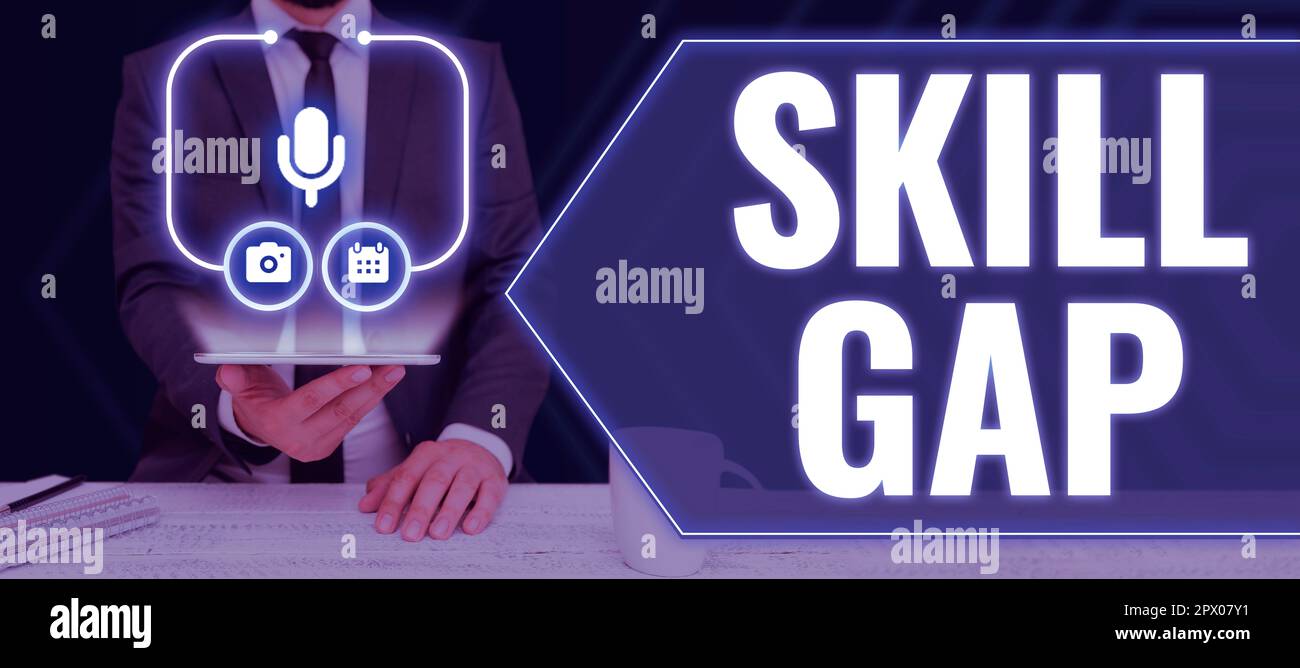Text sign showing Skill Gap, Conceptual photo Refering to a person's ...