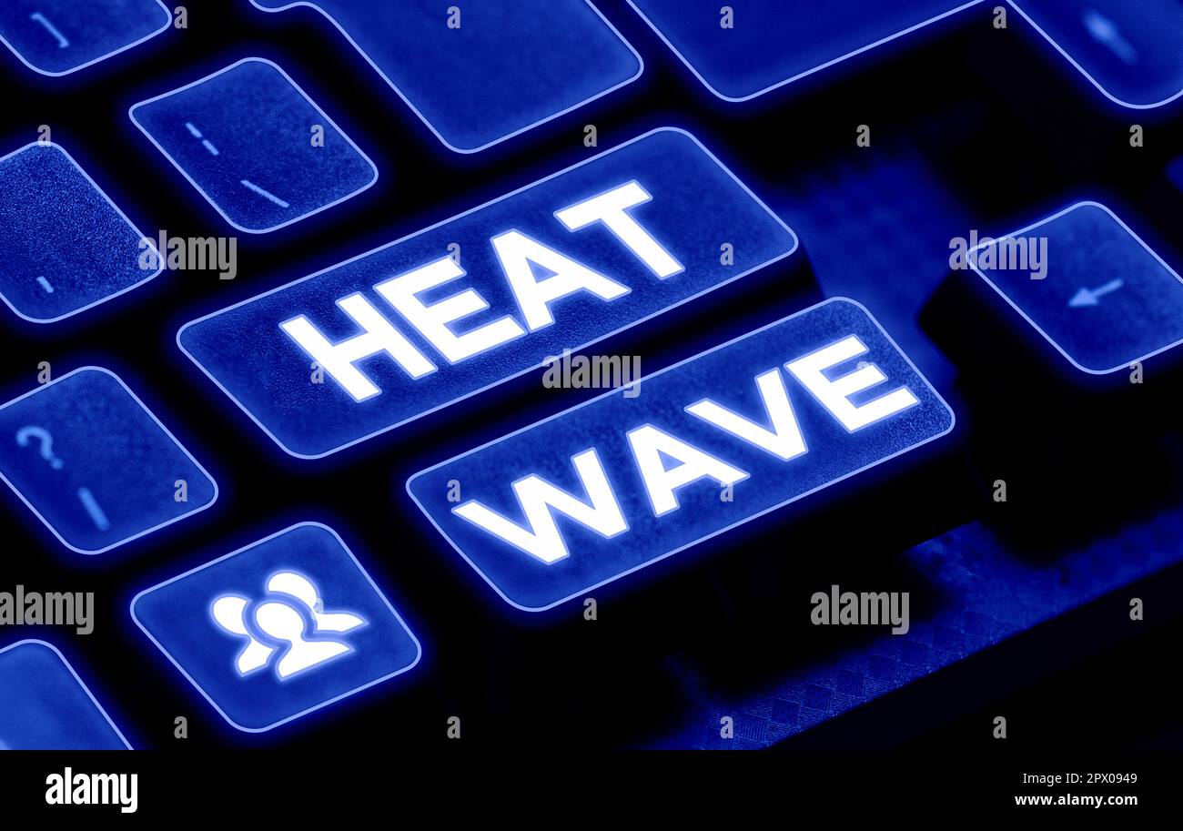 Sign displaying Heat Wave, Business showcase a prolonged period of ...