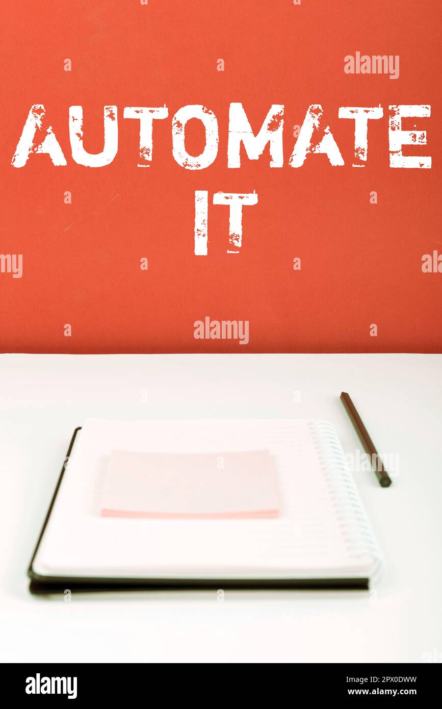 Sign displaying Automate It, Concept meaning convert process or ...