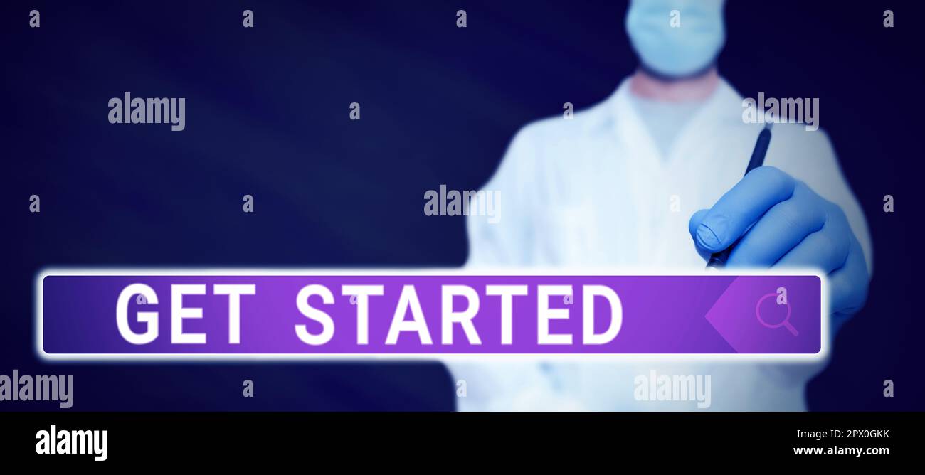 Conceptual caption Get Started, Word Written on asking someone to begin task endeavour or ...