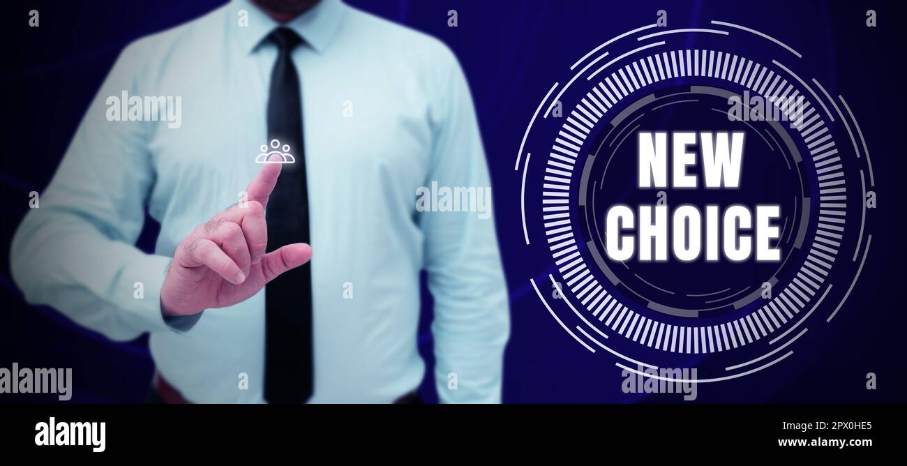 Hand writing sign New Choice, Business idea having lot of options and ...