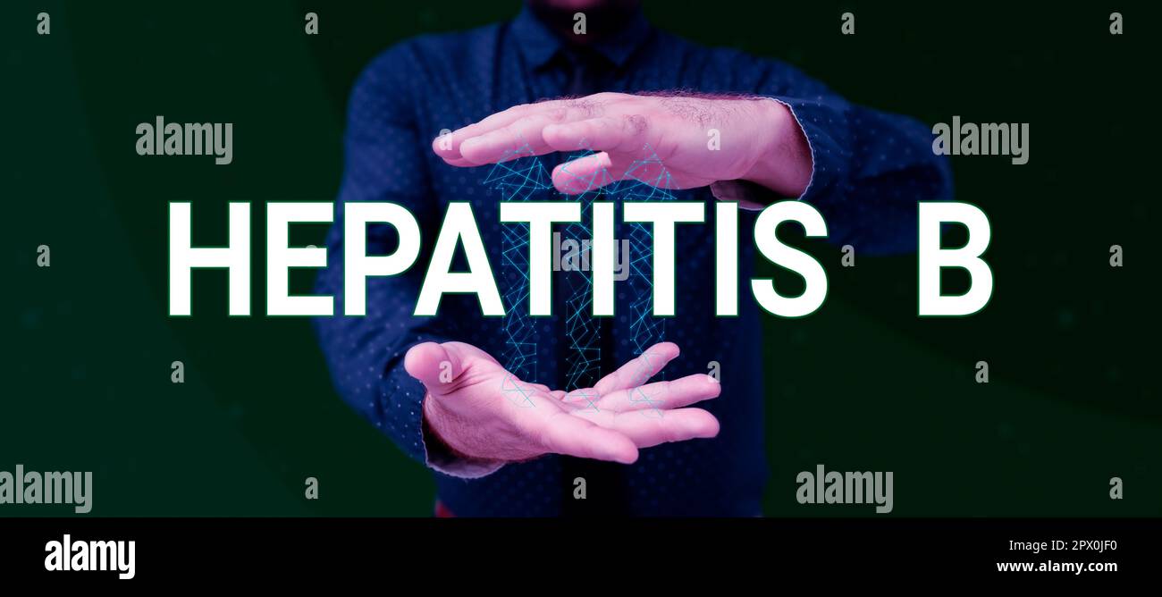Text sign showing Hepatitis B, Word Written on Severe form of viral ...
