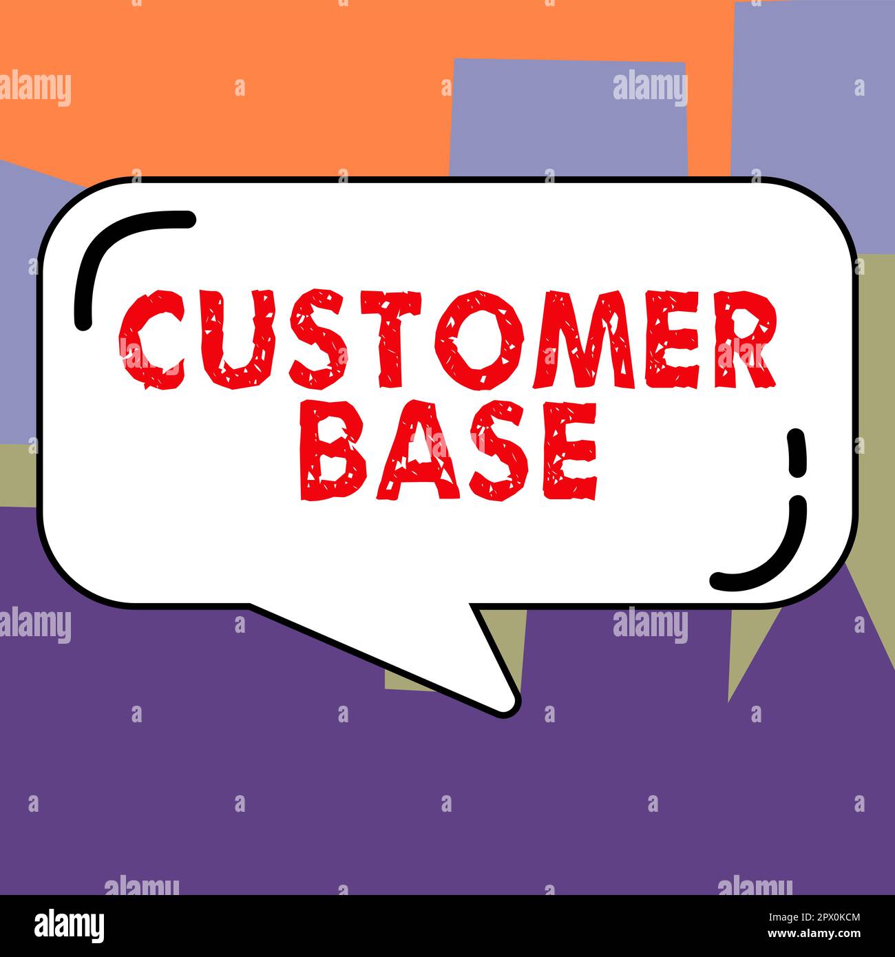 Text Caption Presenting Customer Base Concept Meaning Encourage