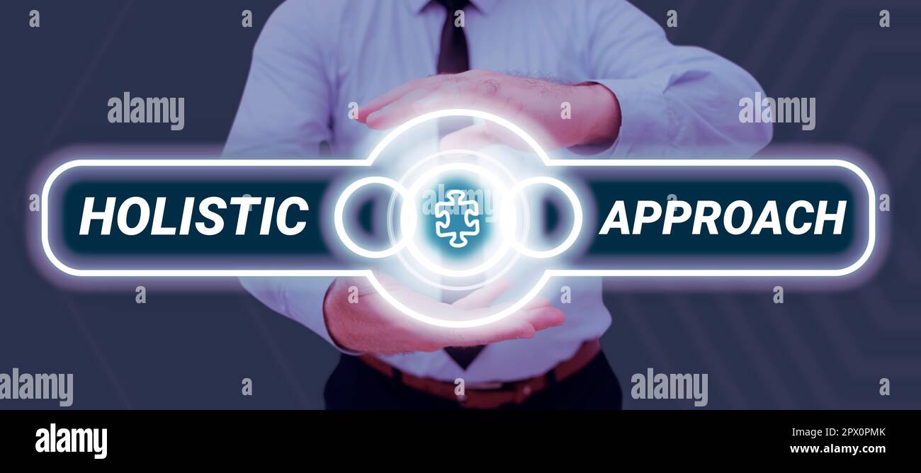 Hand writing sign Holistic Approach, Business idea characterized belief ...