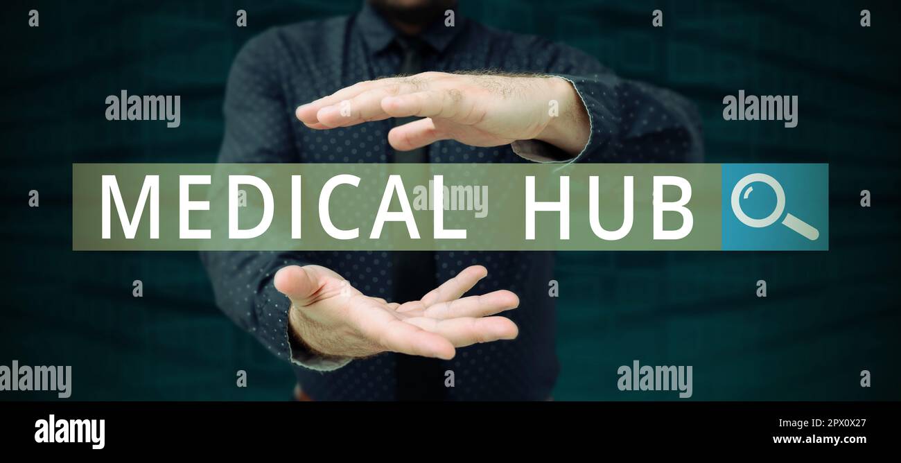 Sign displaying Medical Hub, Business overview Common connection point ...