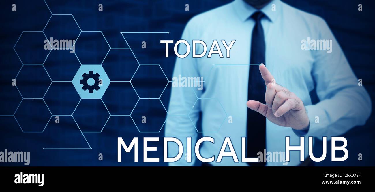 Sign displaying Medical Hub, Internet Concept Common connection point ...
