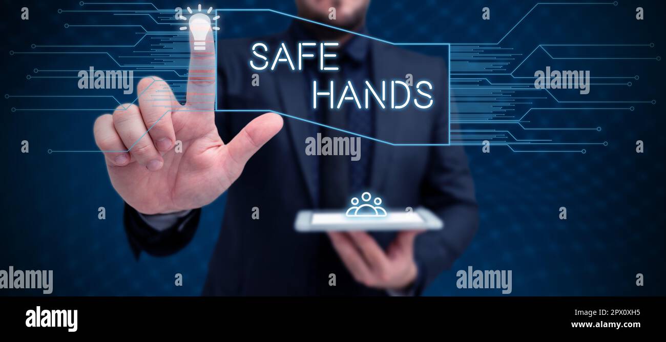 Inspiration showing sign Safe Hands, Business idea Ensuring the ... Inspiration showing sign Safe Hands, Business idea Ensuring the ...