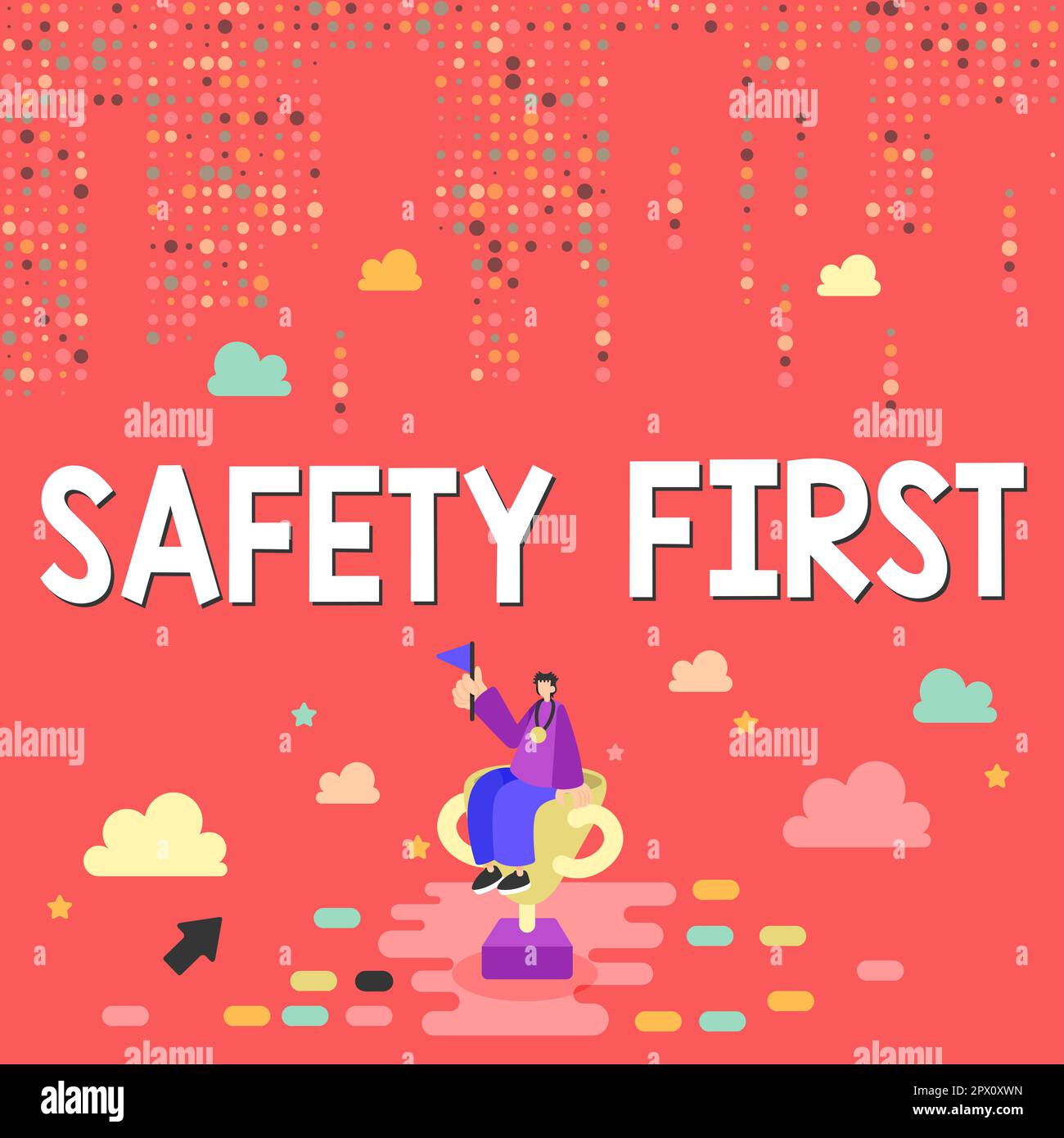 Conceptual display Safety First, Business idea Avoid any unnecessary ...