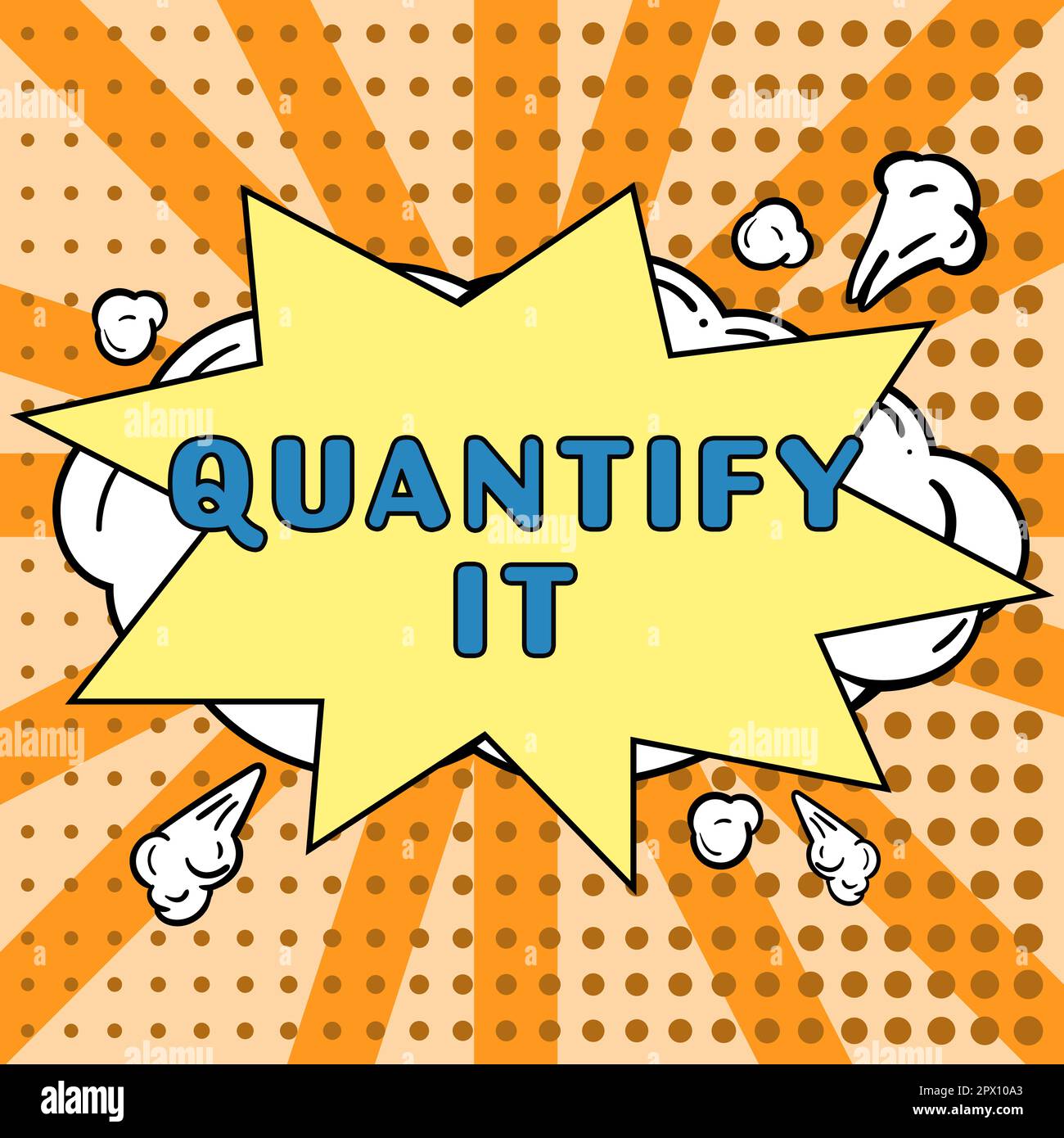 Hand writing sign Quantify It, Business idea Measure the size or amount ...