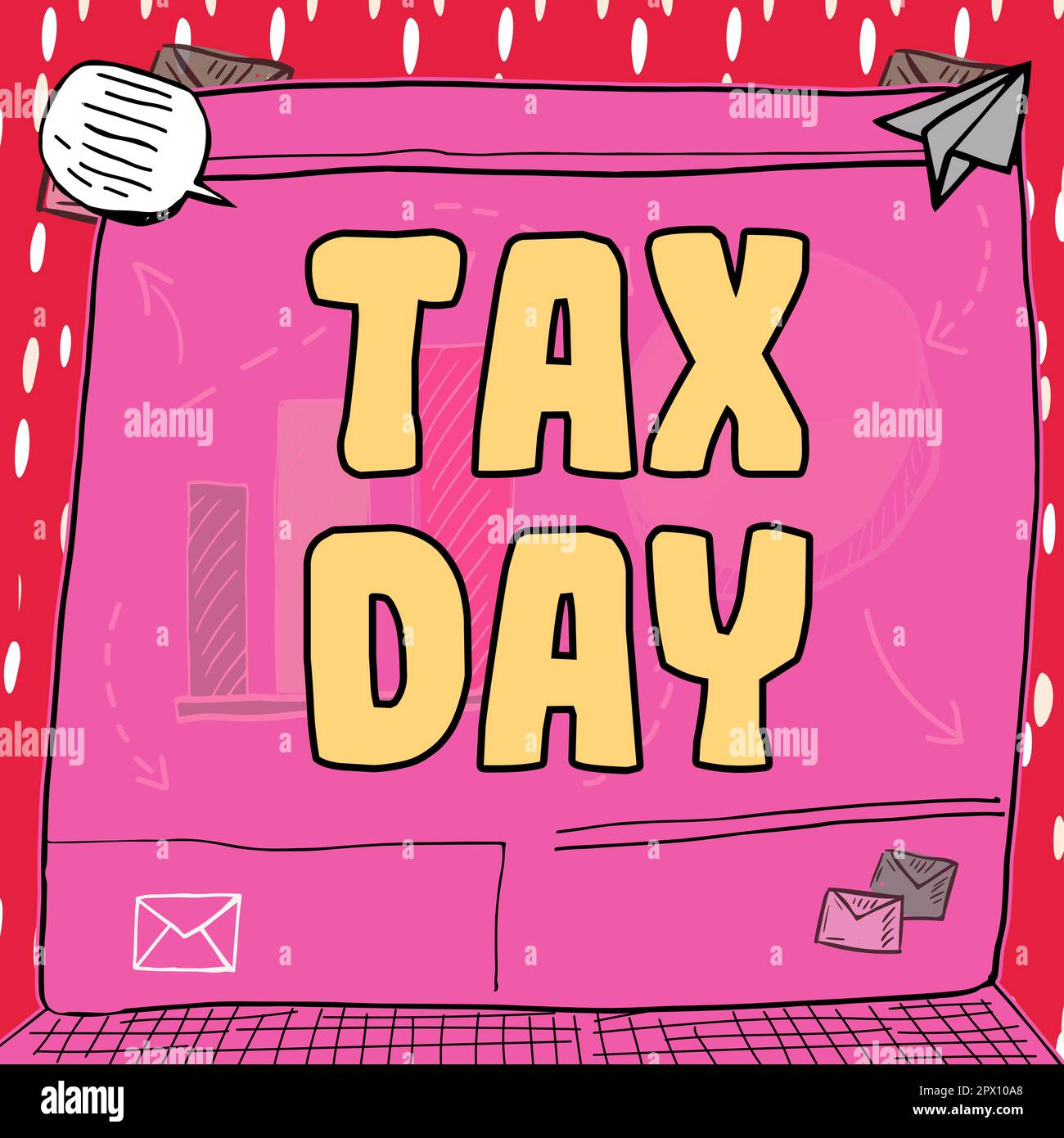 Writing displaying text Tax Day, Concept meaning colloquial term for ...