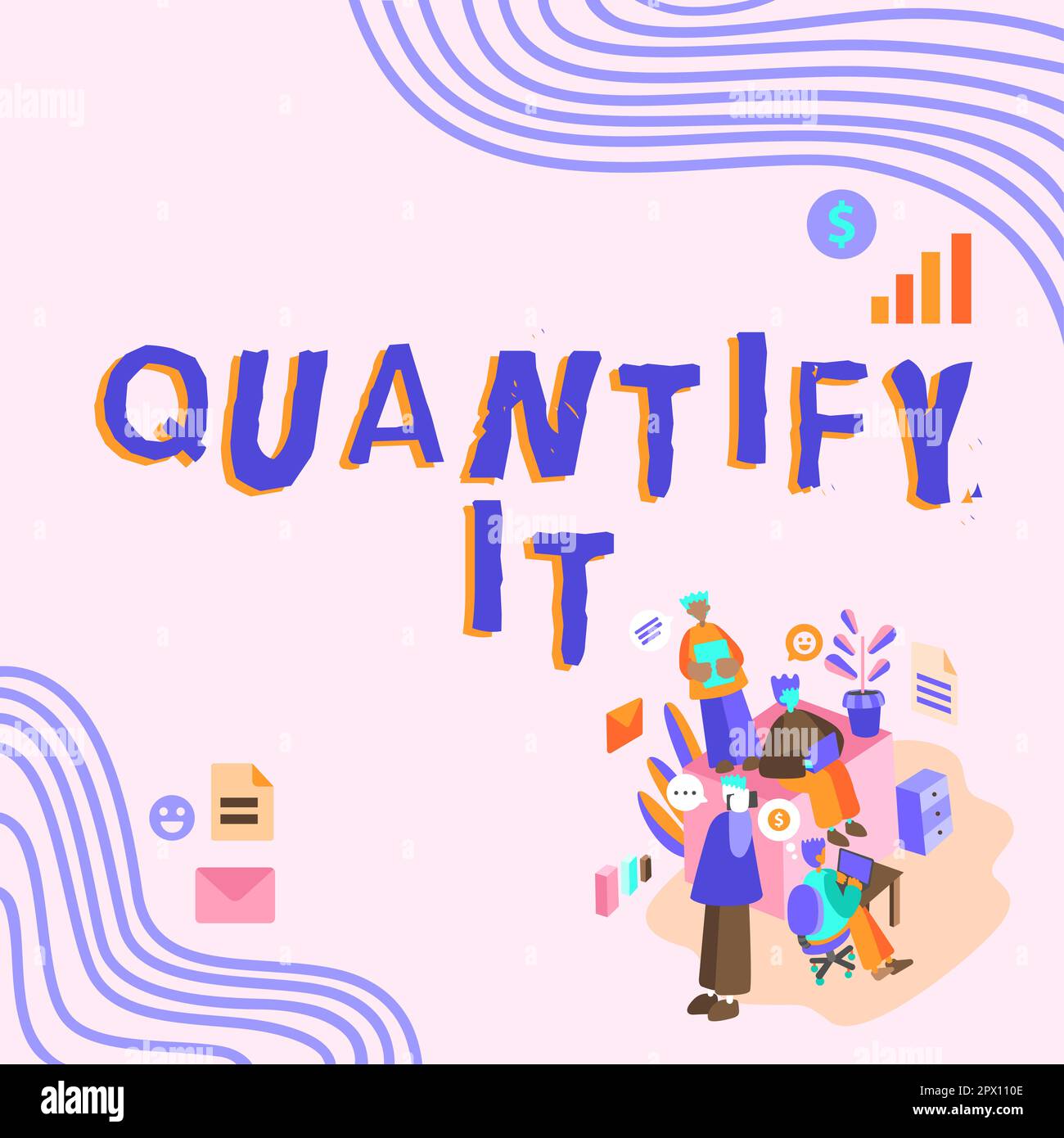 Hand writing sign Quantify It, Conceptual photo Measure the size or ...