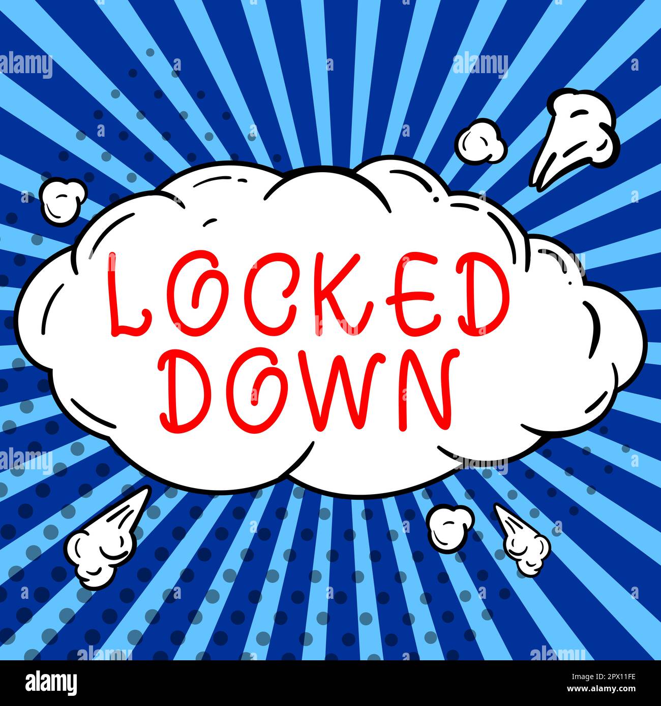 Sign displaying Locked Down, Concept meaning emergency measure which ...