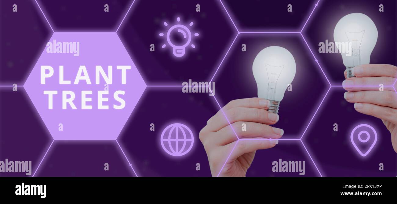 Inspiration showing sign Plant Trees, Internet Concept process of ...