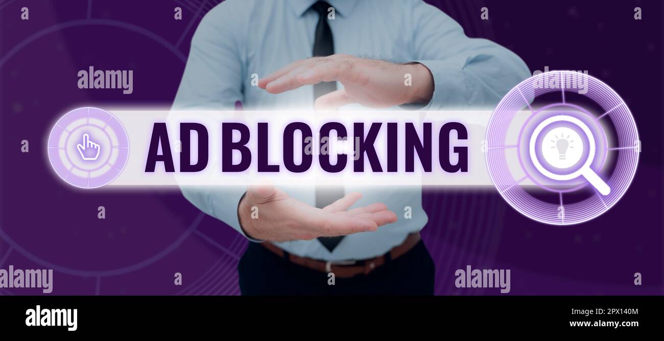 Sign displaying Ad Blocking, Internet Concept program that will remove different kinds of ...