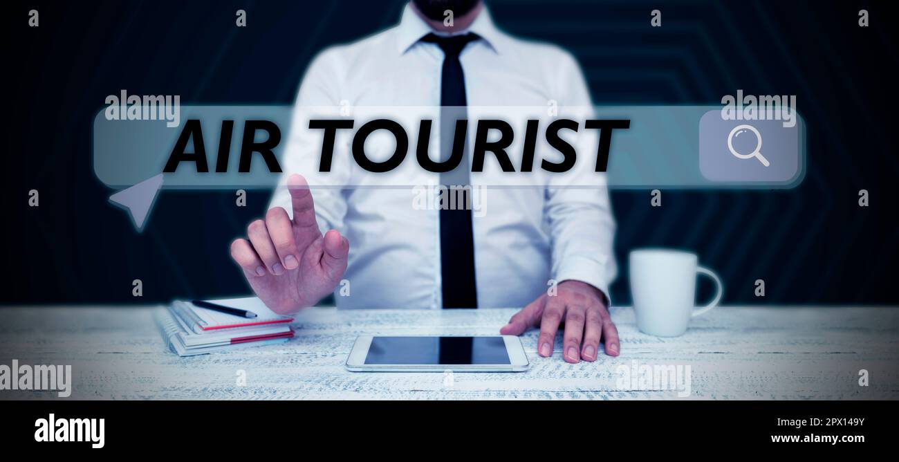 Text showing inspiration Air Tourist, Business concept process of going ...