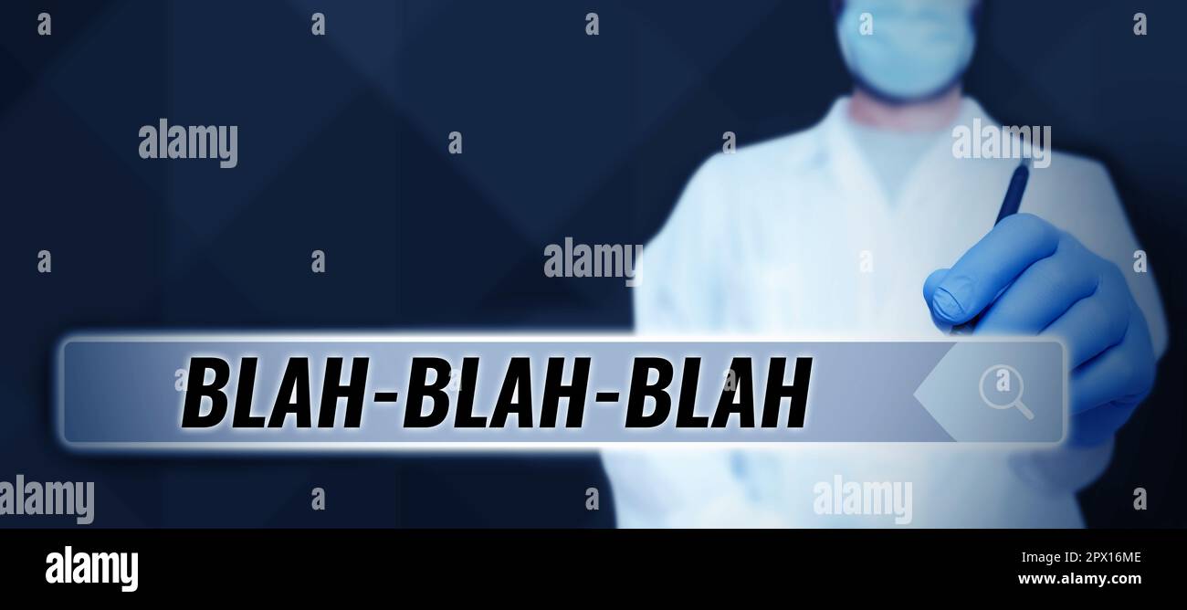 Sign displaying Blah Blah Blah, Word Written on Talking too much false ...