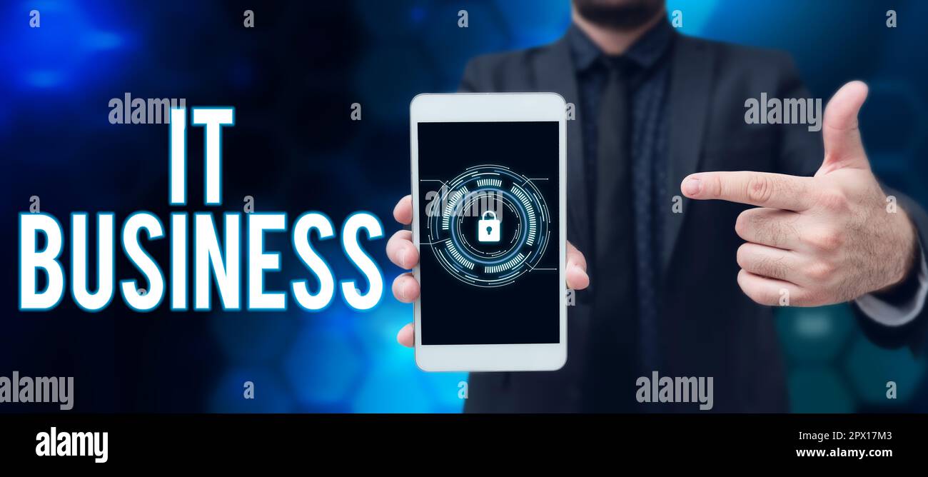 Sign displaying It Business, Business concept organization uses ...
