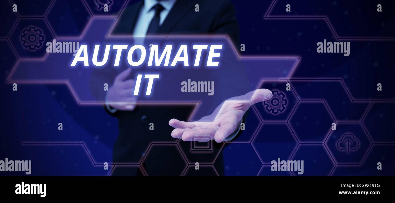 Text sign showing Automate It, Business approach convert process or ...