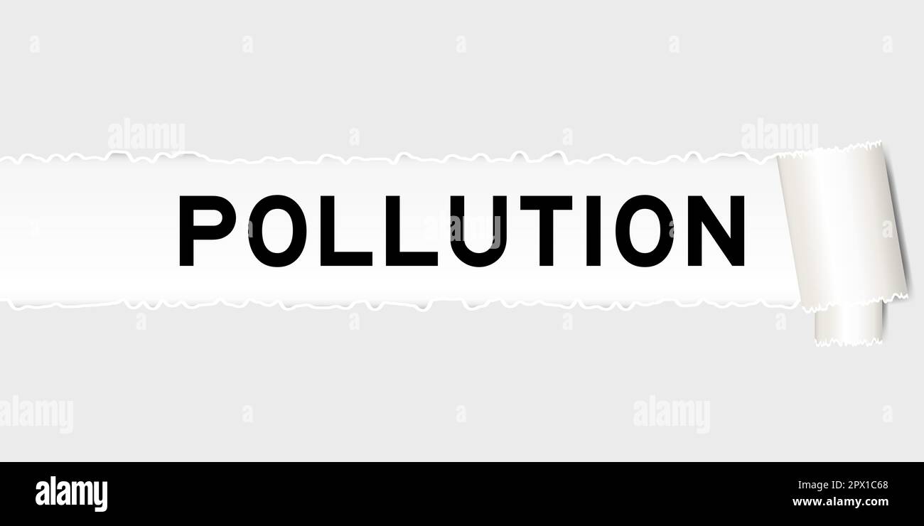 Ripped gray paper background that have word pollution under torn part ...