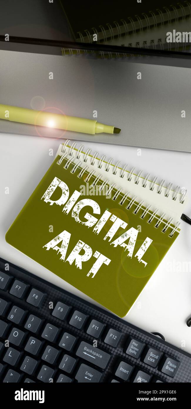 Sign displaying Digital Art, Business concept use of skill and creative ...