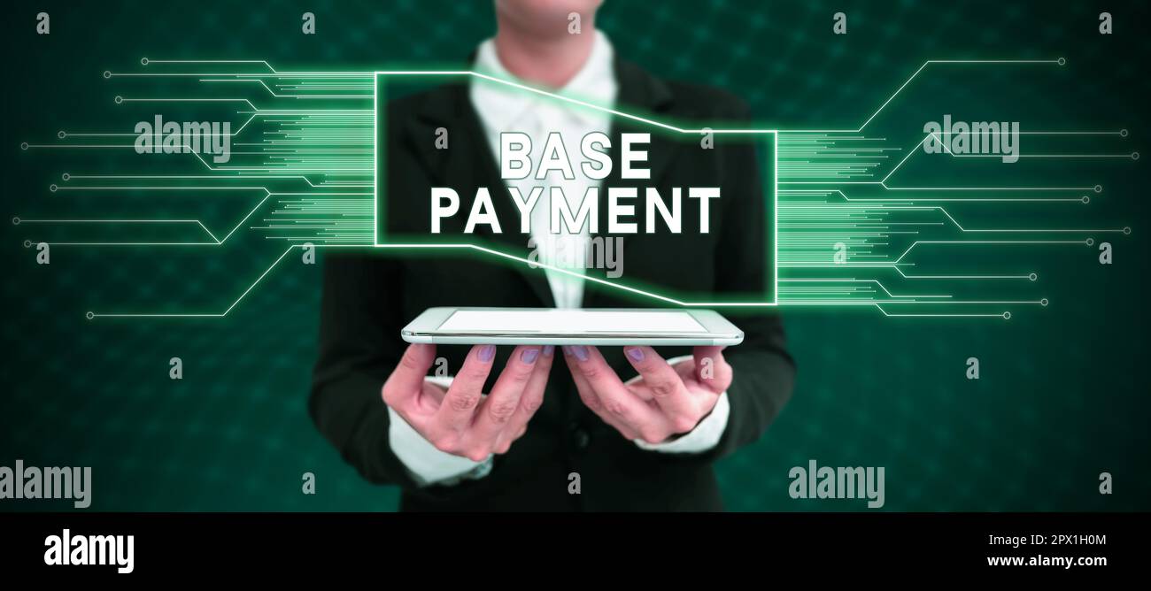 Conceptual caption Base Payment, Word Written on amount of pay for a ...