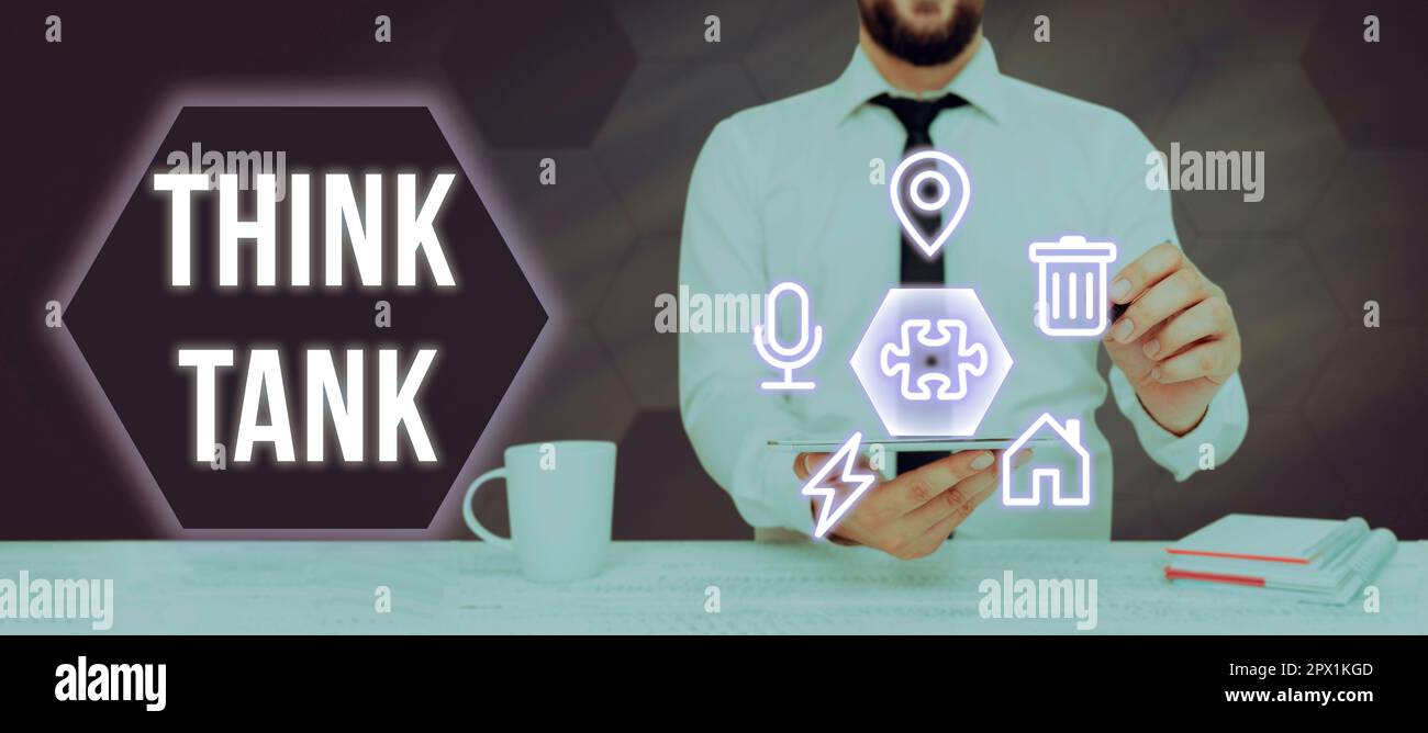 Sign displaying Think Tank, Word for Thinking of Innovative Valuable ...