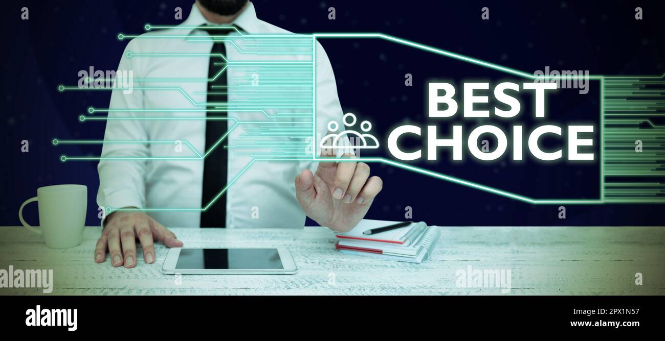 Text showing inspiration Best Choice, Business overview act of picking ... Text showing inspiration Best Choice, Business overview act of picking ...
