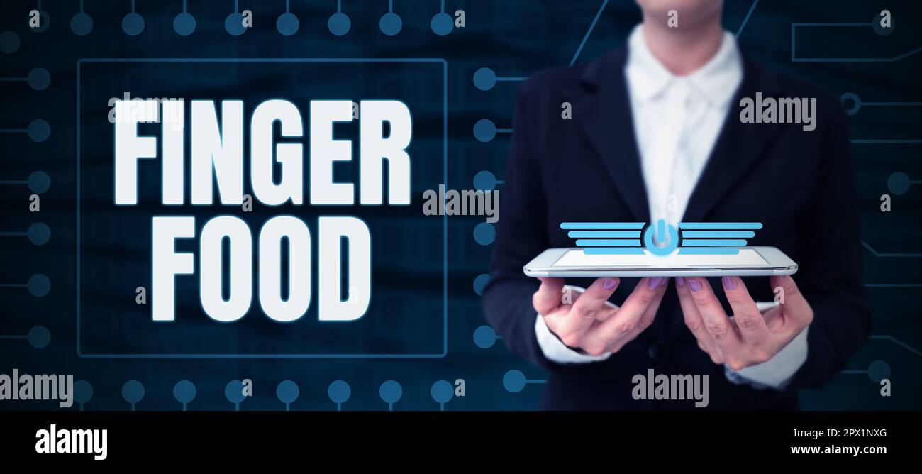 Sign displaying Finger Food, Concept meaning products and digestives ...