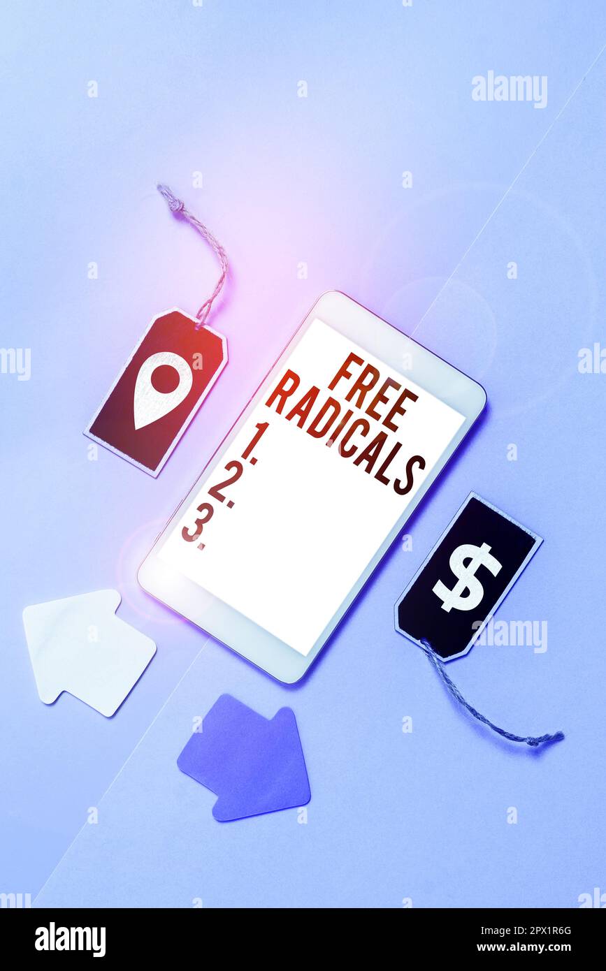 Sign displaying Free Radicals, Conceptual photo produced in body by ...