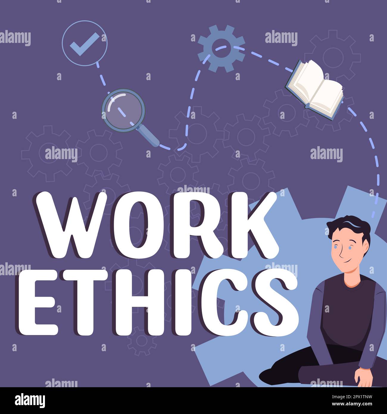 Conceptual display Work Ethics, Business concept A set of values ...