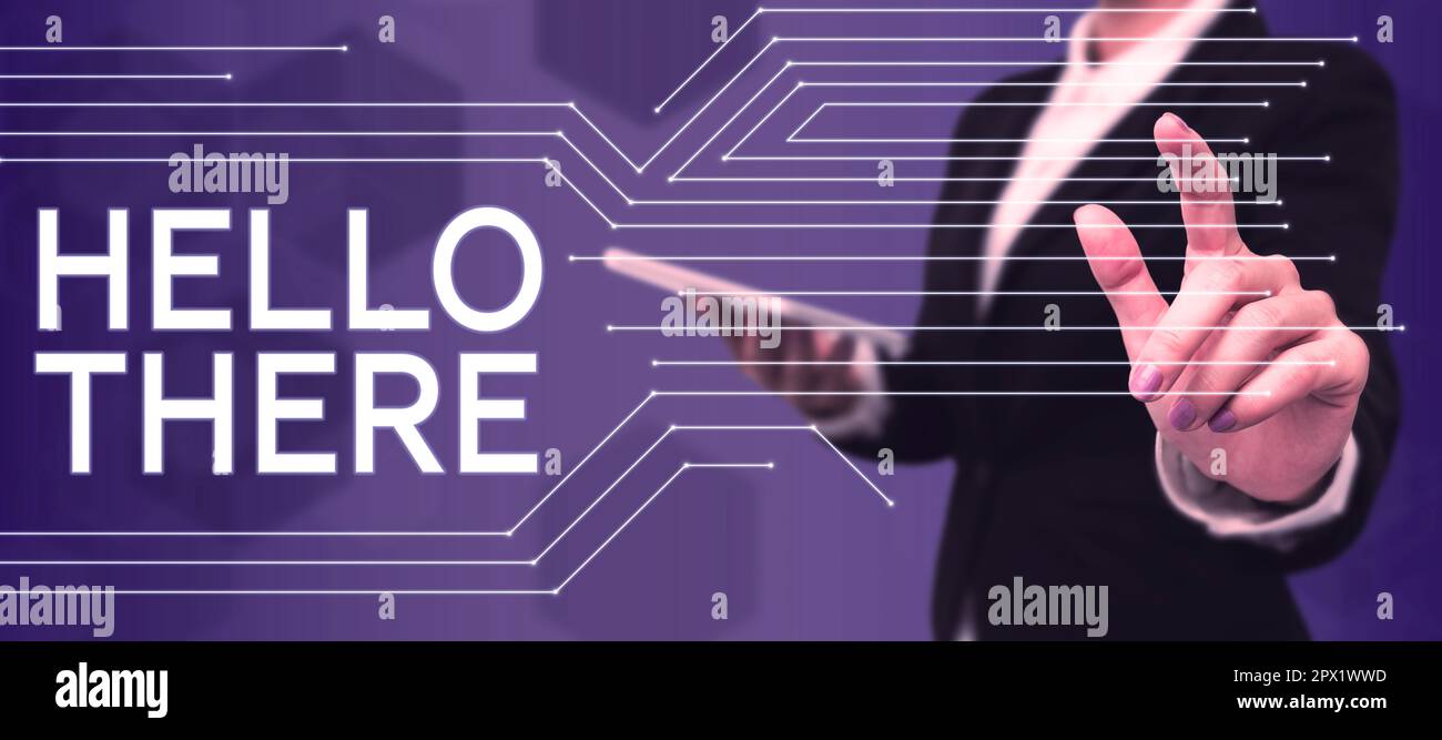 Text caption presenting Hello There, Business idea a way to get someone ...