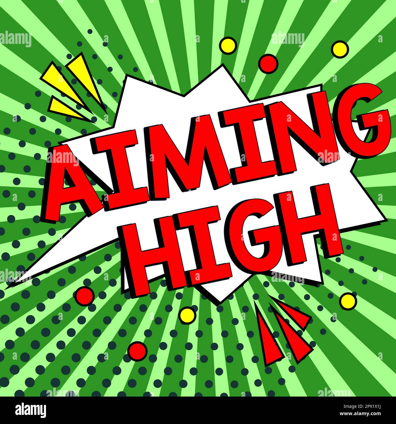 Text caption presenting Aiming High, Concept meaning a result that your ...