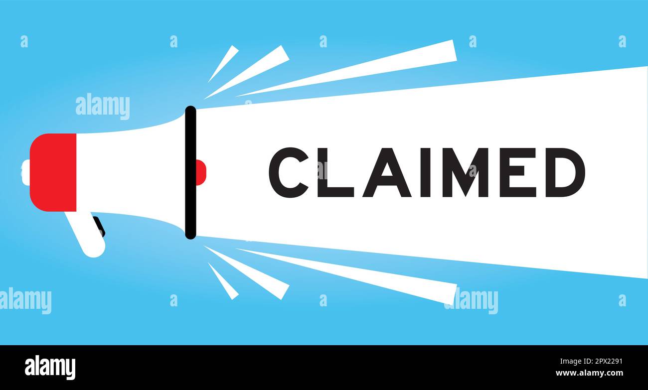 Color megaphone icon with word claimed in white banner on blue ...
