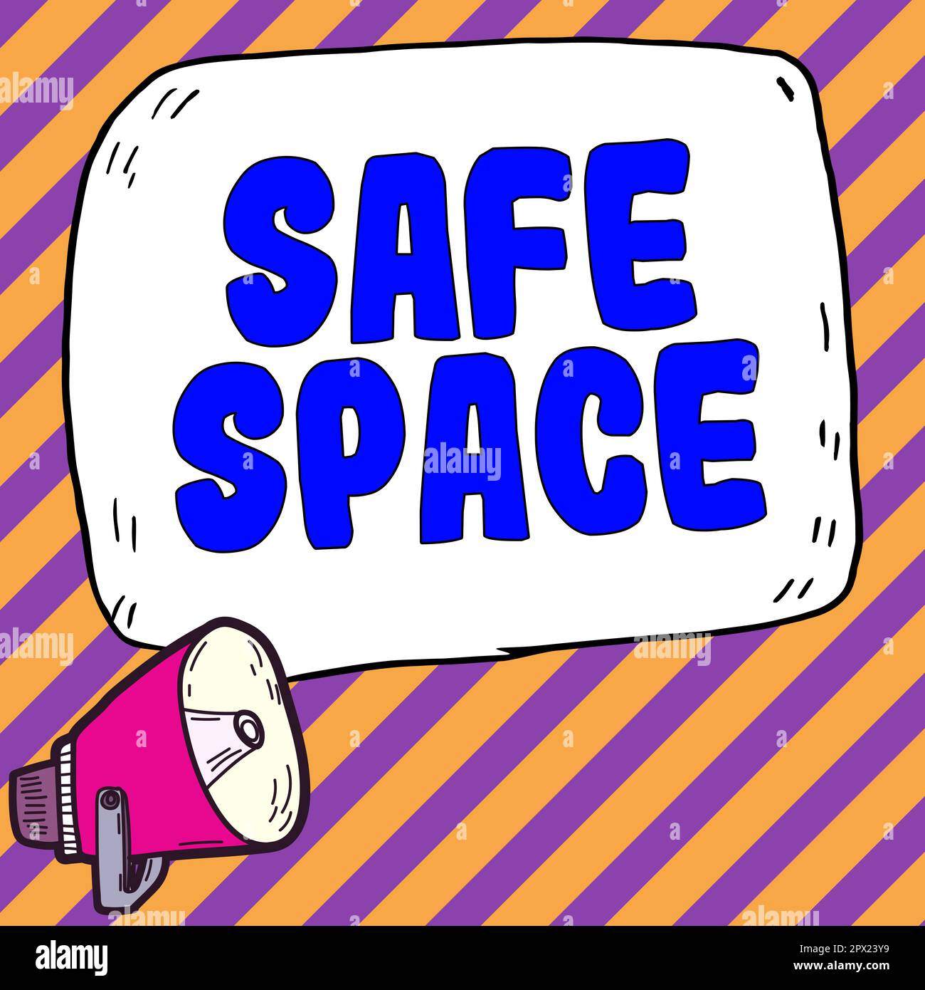 Sign displaying Safe Space, Word for a place or room in which you are protected from harm or ...