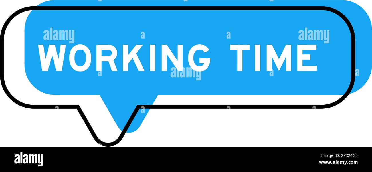 Speech banner and blue shade with word working time on white background ...