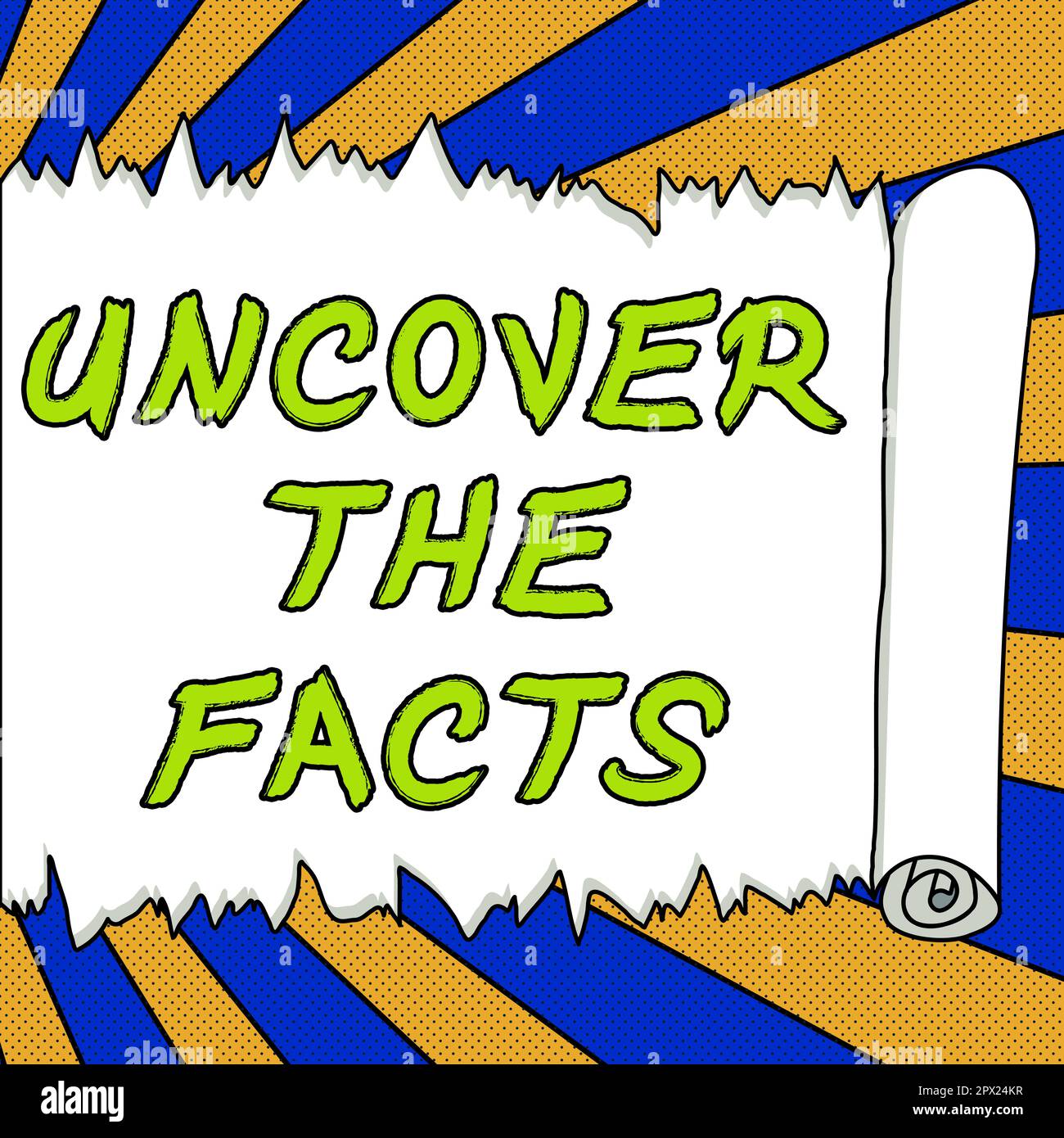Conceptual display Uncover The Facts, Business approach Find the truth ...
