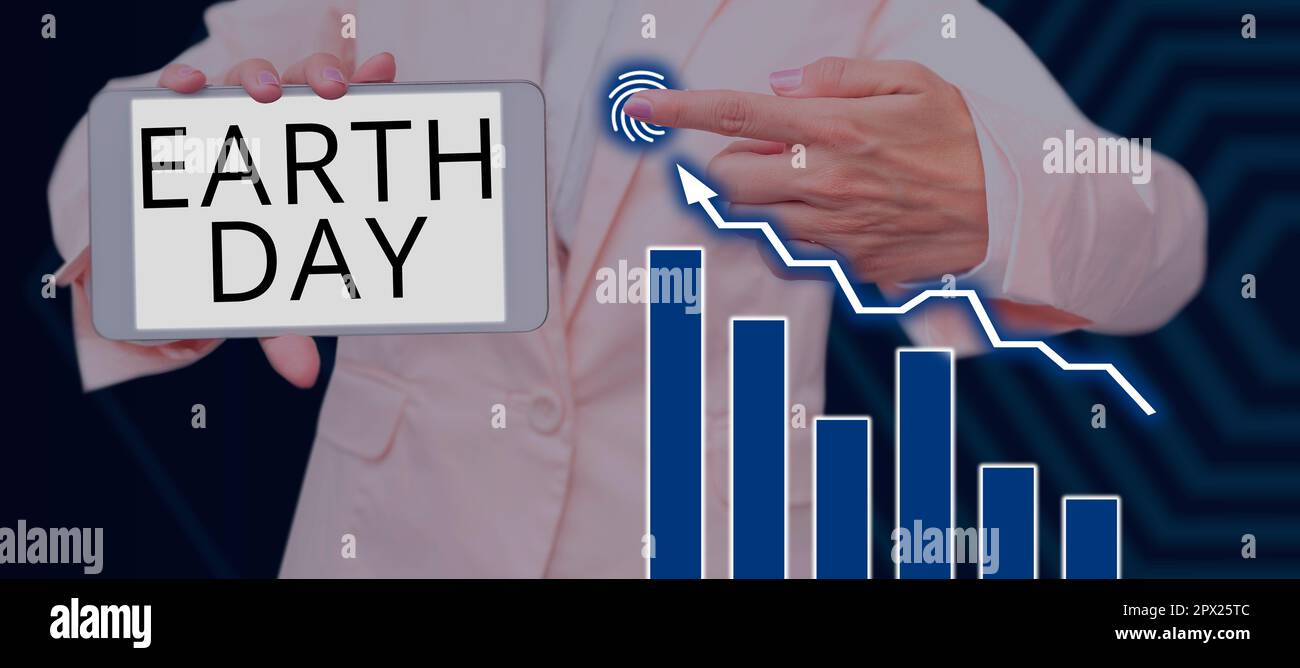 Text showing inspiration Earth Day, Business idea Worldwide celebration ...