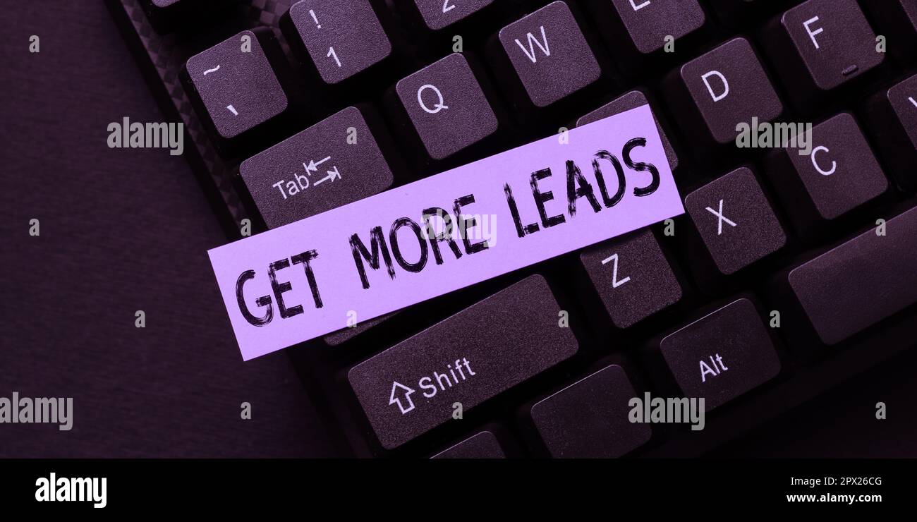 Hand writing sign Get More Leads, Concept meaning Inbound Marketing ...