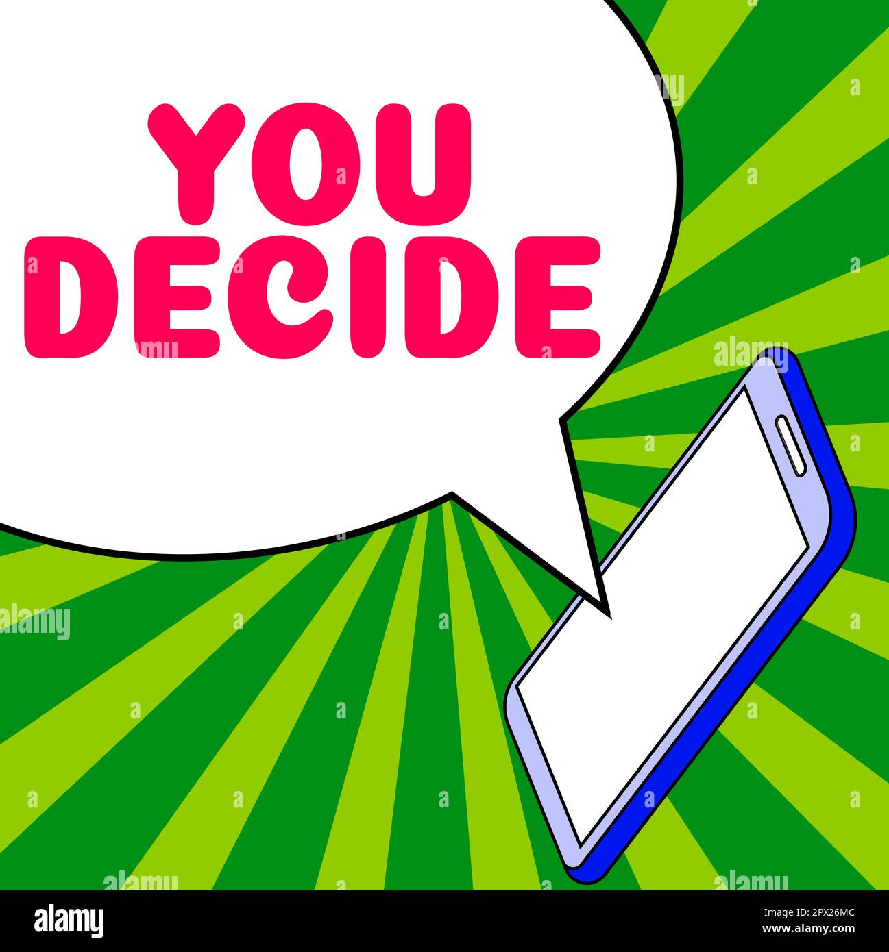 Conceptual caption You Decide, Word Written on Be the creator of your ...