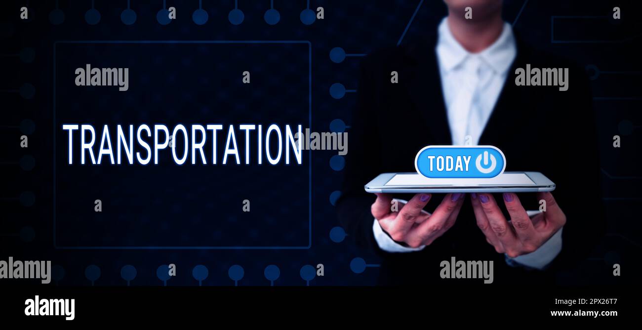 Hand writing sign Transportation, Concept meaning Means of transporting ...