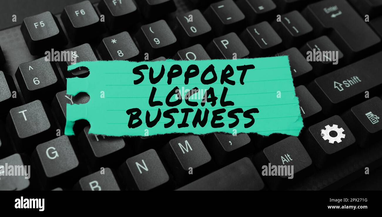 Writing displaying text Support Local Business, Business idea increase ...