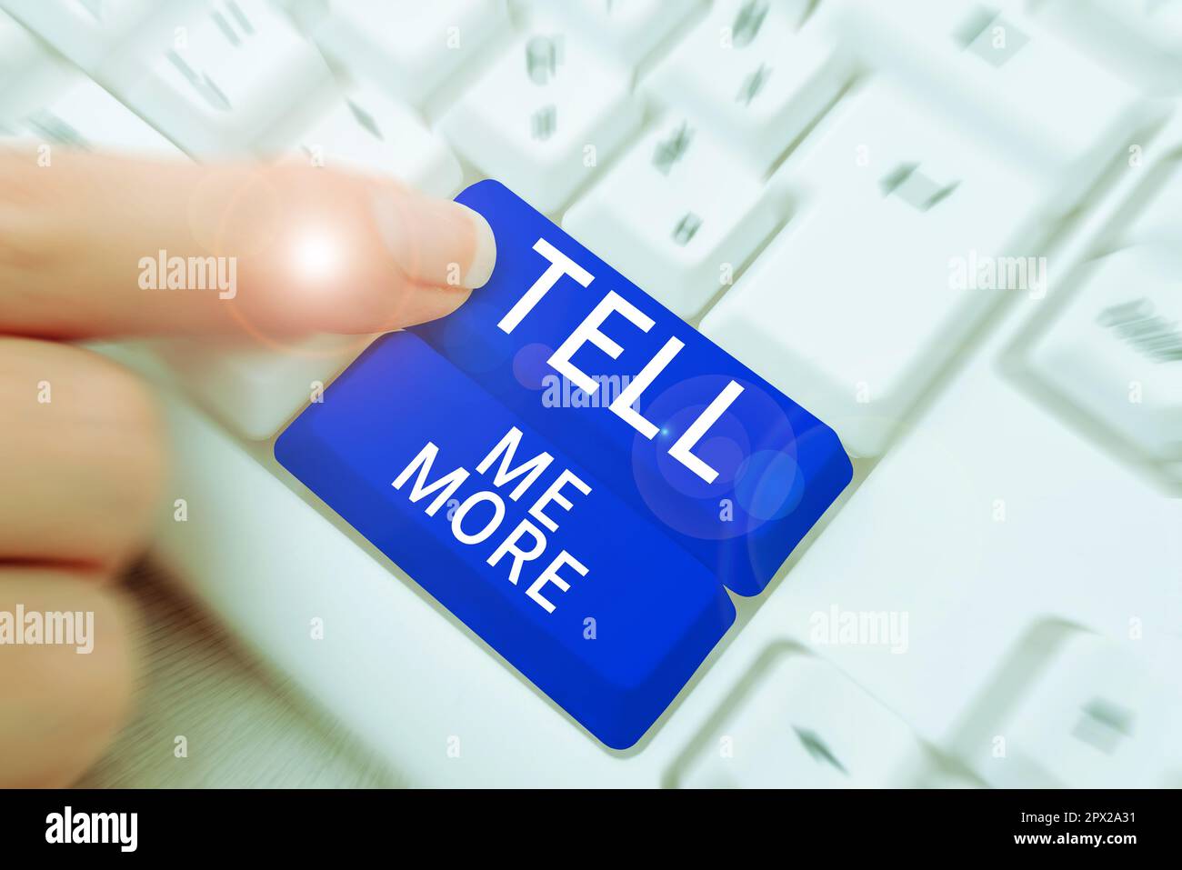 Text sign showing Tell Me More, Business approach A call to start a ...