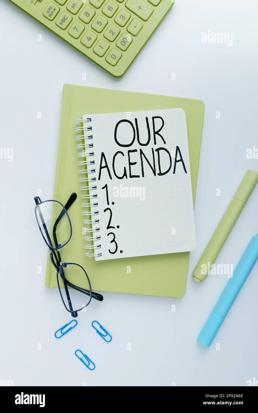 Sign displaying Our Agenda, Word for Personal schedule reminders method ...