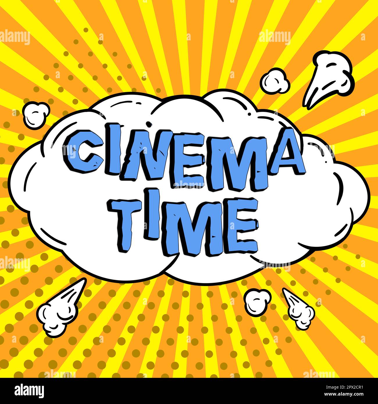 Sign displaying Cinema Time, Word Written on which entertainment such ...